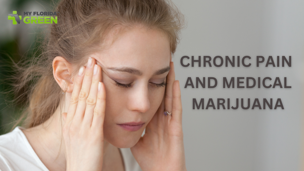 Does Marijuana Help Patients with Chronic Pain? - My Florida Green